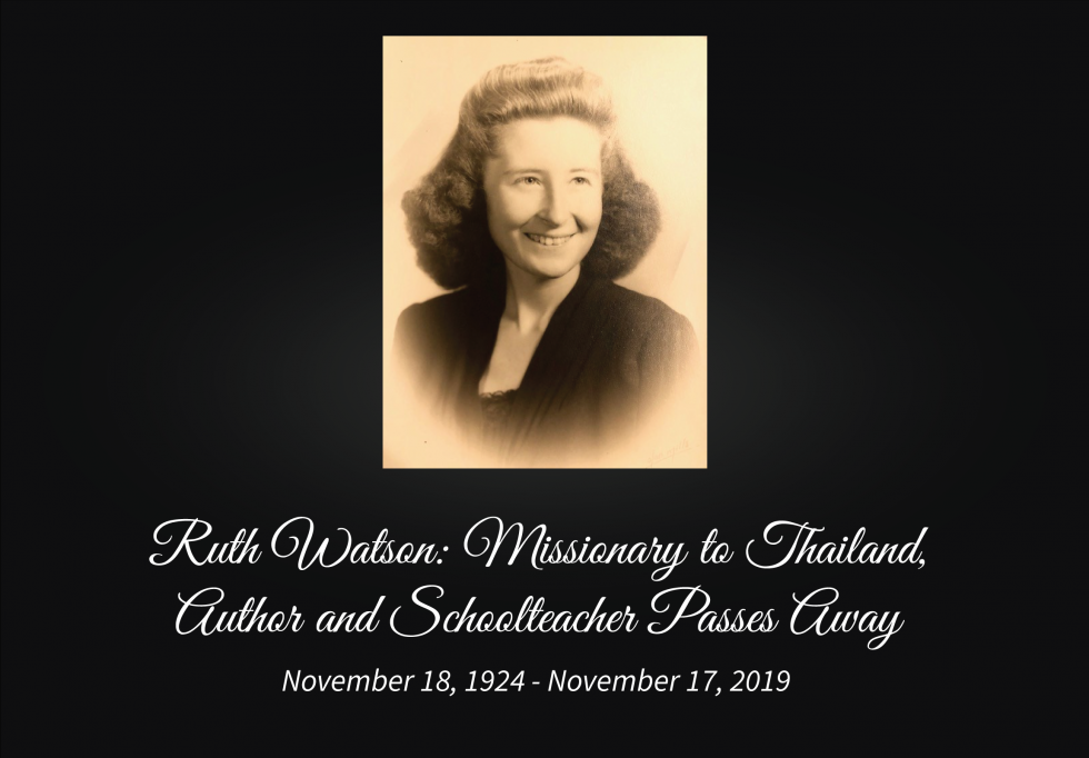 Ruth Watson: Missionary to Thailand, Author and Schoolteacher Passes ...